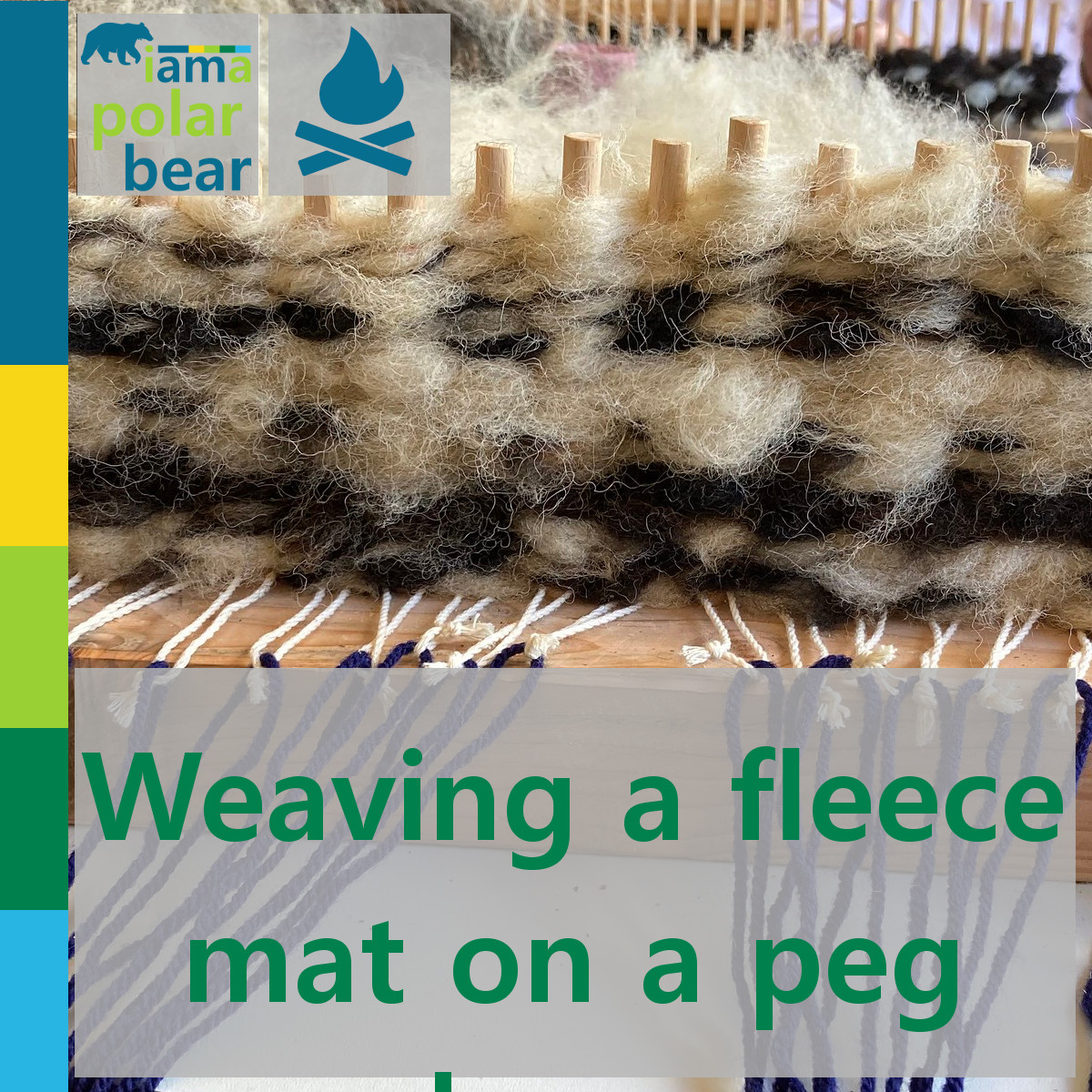 Weaving a fleece mat on a peg loom – I Am A Polar Bear