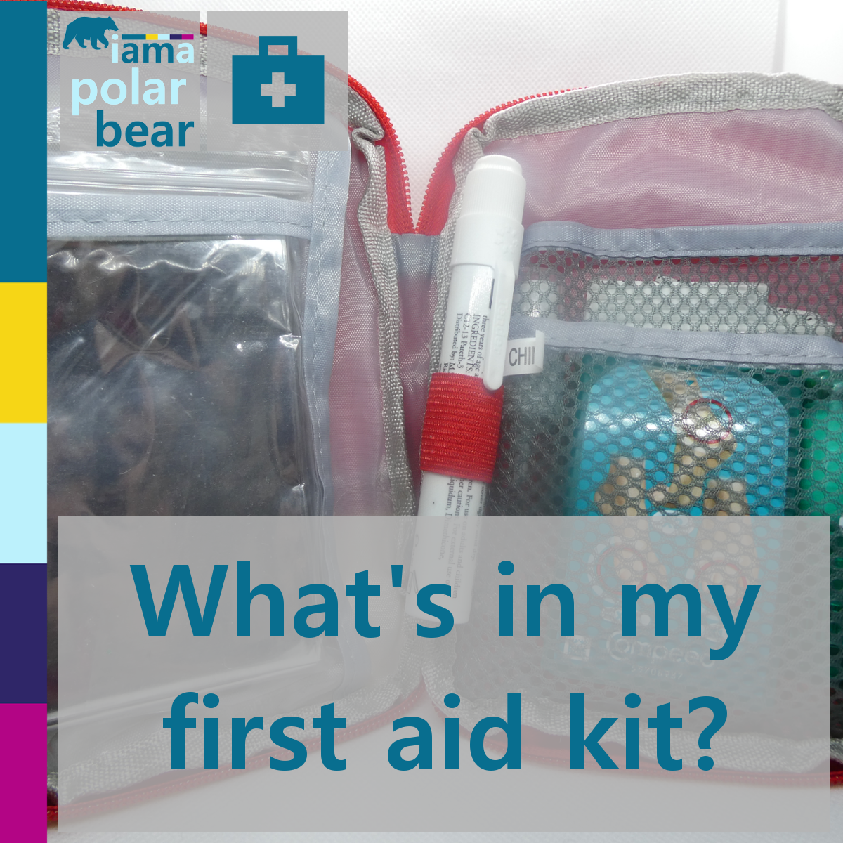 Outdoors 101: What’s in my first aid kit? – I Am A Polar Bear