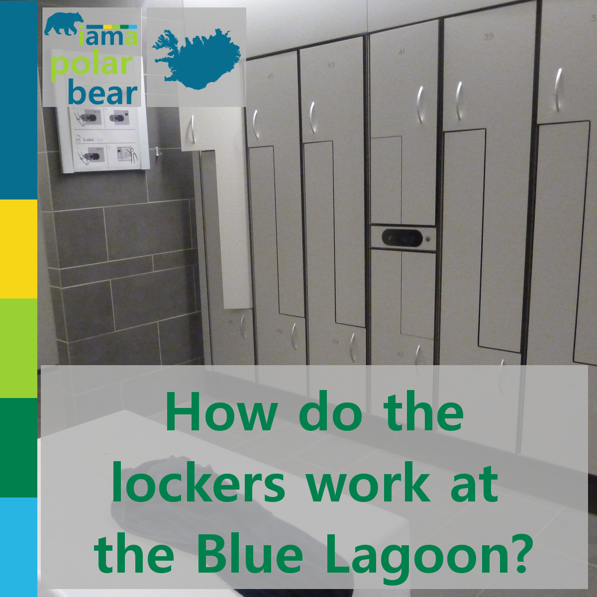 How do the lockers work at the Blue Lagoon? – I Am A Polar Bear