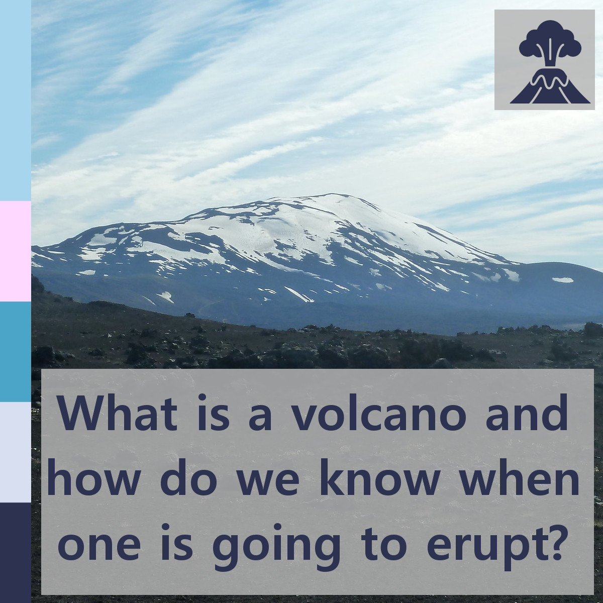 What is a volcano and how do we know when one is going to erupt? – I Am ...